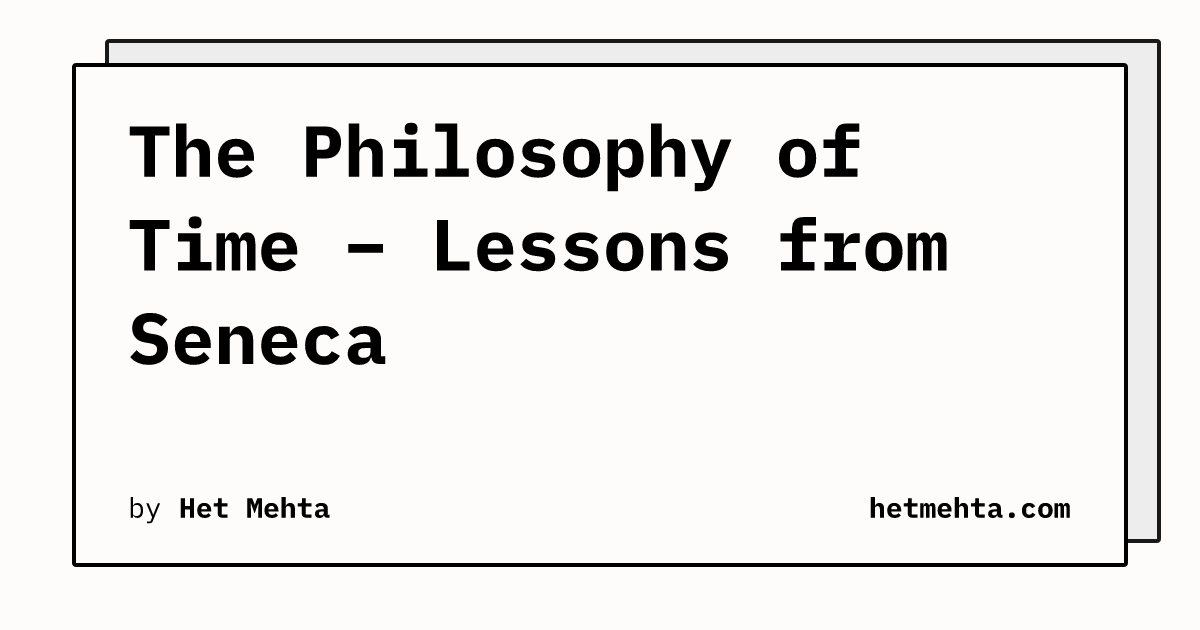 The Philosophy of Time – Lessons from Seneca | hetmehta.com